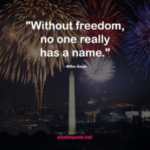 Independence Day Quotes to Celebrate Freedom | PixelsQuote.Net