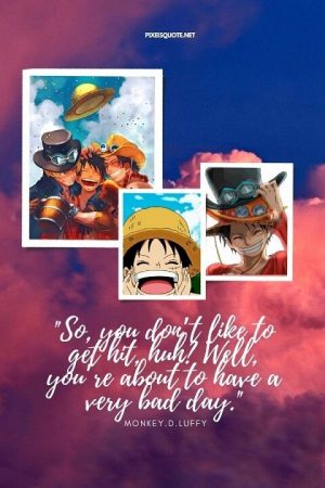 Monkey.D.Luffy Quotes In Onepiece Series | PixelsQuote.Net