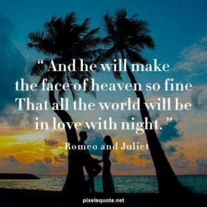 50 Best Romeo and Juliet Quotes by Shakespeare | PixelsQuote.Net