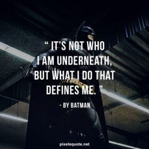 50 Most Batman Quotes from Movies and Comics | PixelsQuote.Net